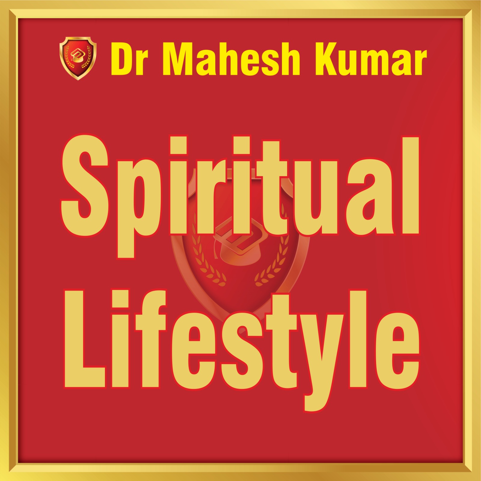 Spiritual Lifestyle - Dr Mahesh Kumar, Prabhadevi, Mumbai